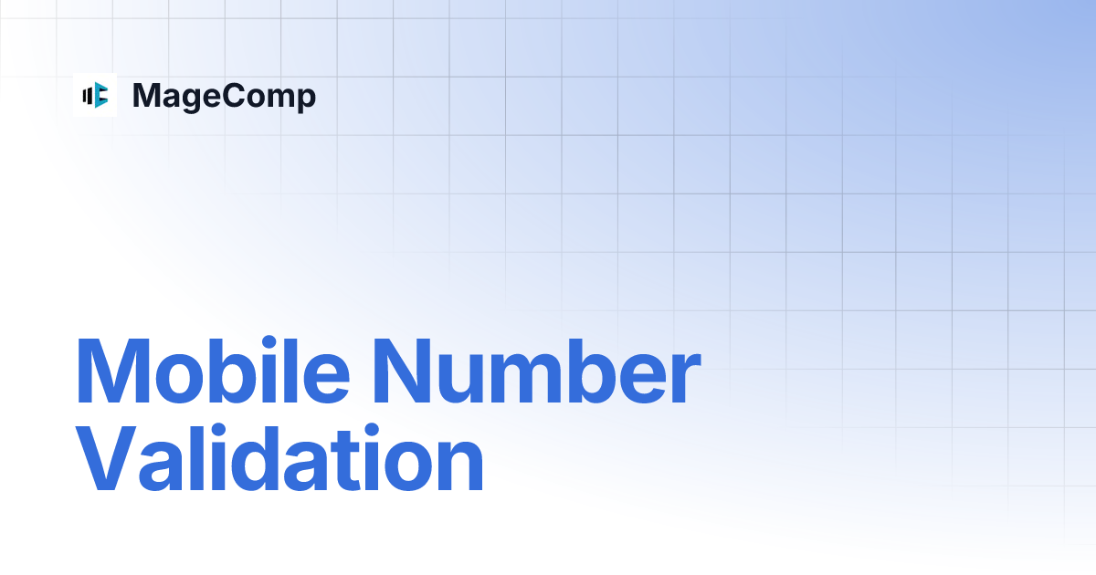 Mobile Number Validation | MageComp