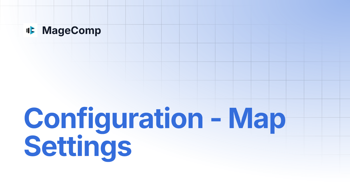 Configuration - Map Settings | MageComp