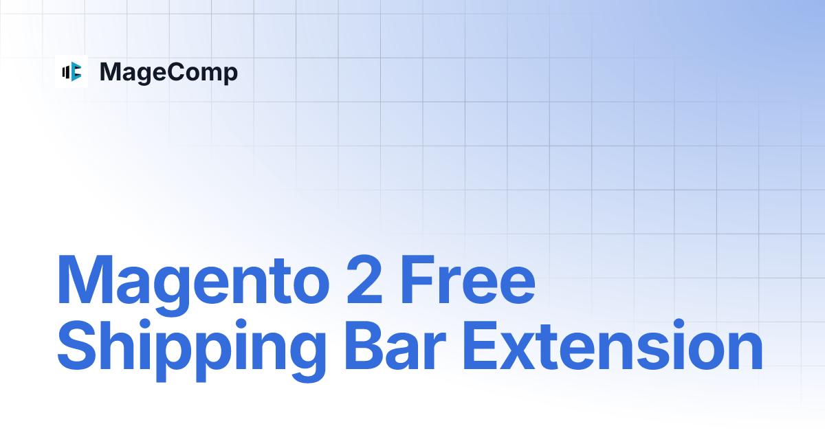 Magento 2 Free Shipping Bar Extension | MageComp