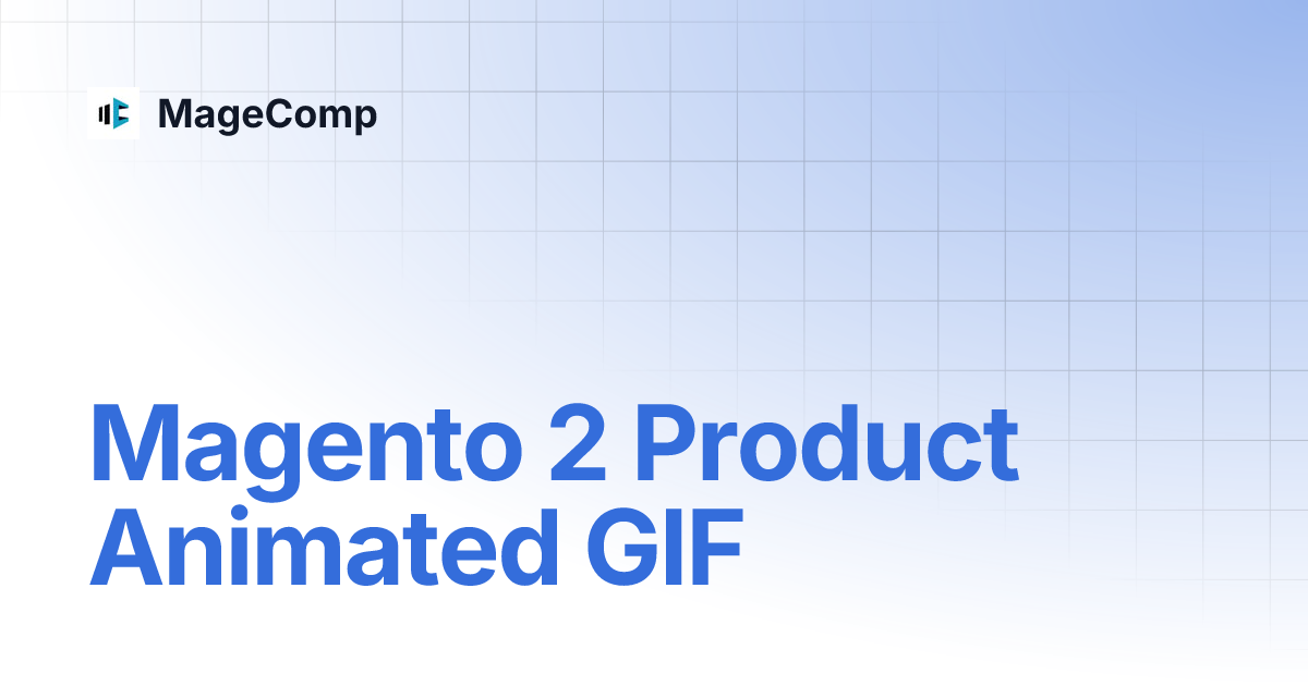 Magento 2 Product Animated GIF | MageComp