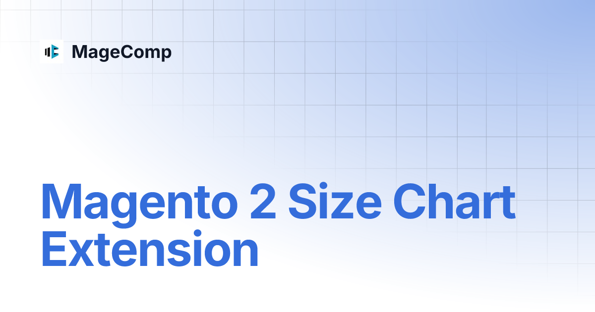 Magento 2 Size Chart Extension | MageComp