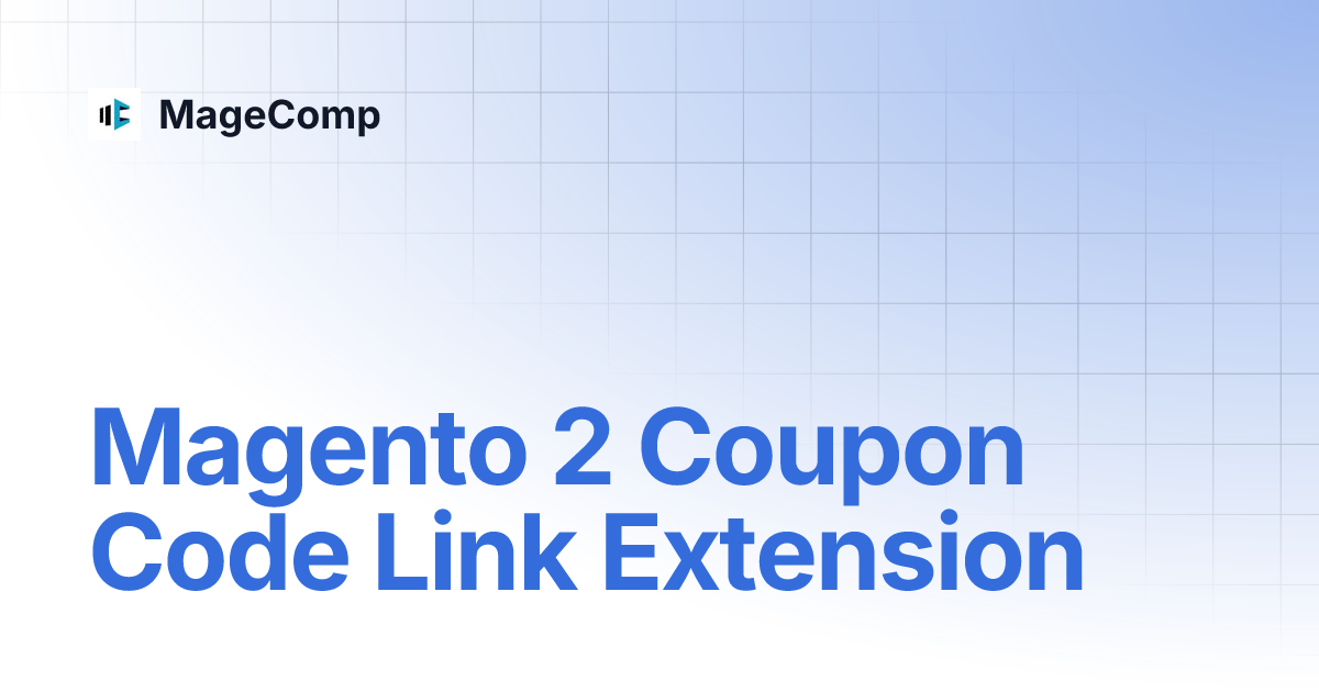 Magento 2 Coupon Code Link Extension | MageComp