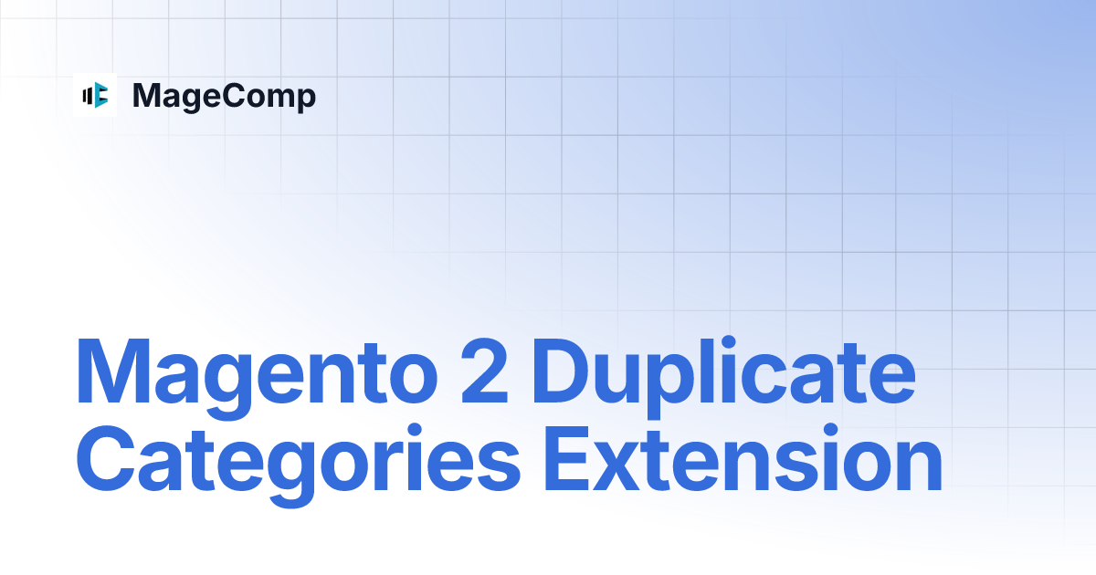 Magento 2 Duplicate Categories Extension | MageComp