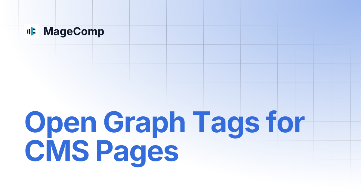 Open Graph Tags for CMS Pages | MageComp